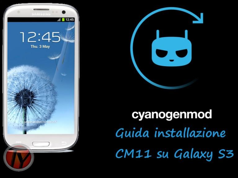 Come installare CyanogenMod 11 con Android 4.4 KitKat su Galaxy S3 [GUIDA]